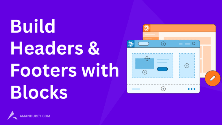 Design Headers and Footers in Gutenberg FSE – Step-by-Step 2026